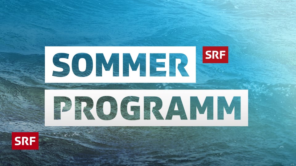 SRF DOK - Sommerprogramm «SRF DOK» - Dokus & Reportagen - SRF