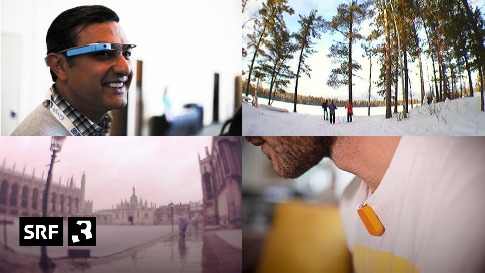 Digital - Lifelogging: Das Leben. Aufgezeichnet. - Radio SRF 3 - SRF