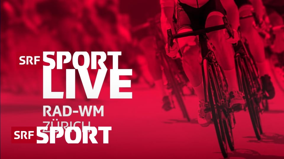 Rad-WM 2024 in Zürich: Alle Rennen im SRF-Livestream - Sport - SRF