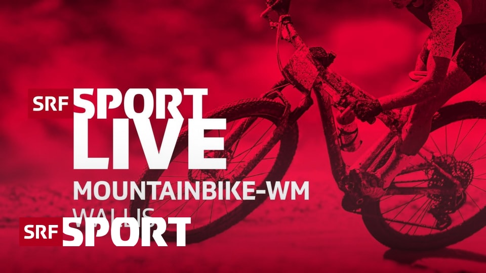 Heim-WM im Wallis live bei SRF - Mountainbike-WM: Downhill, Short Track und Cross-Country im ...